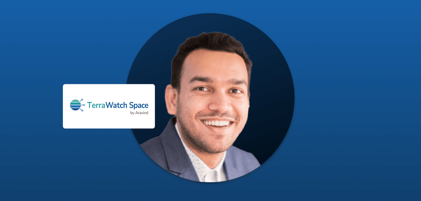 Episode 5: Aravind Ravichandran, Founder @TerraWatch Space